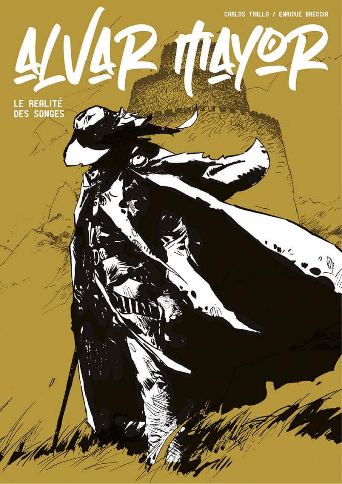 Suivez le guide ! Alvar Mayor 3 - La réalité des songes