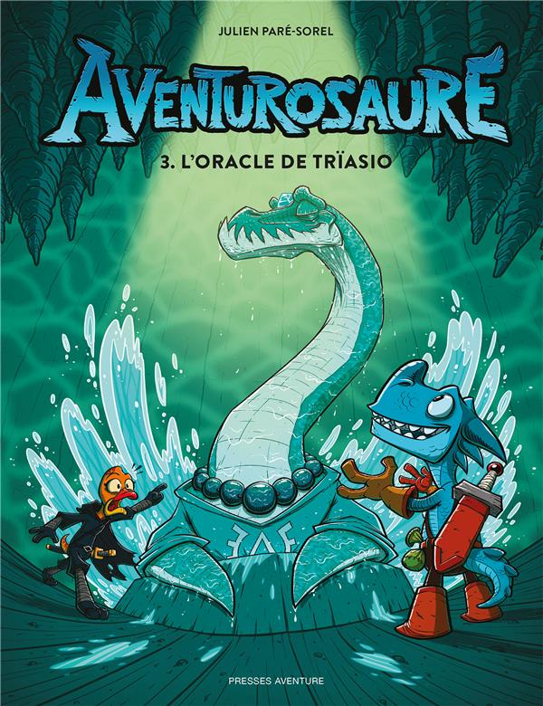 Jurassic Fantasy. Aventurosaure 3 – L’oracle de Trïasio