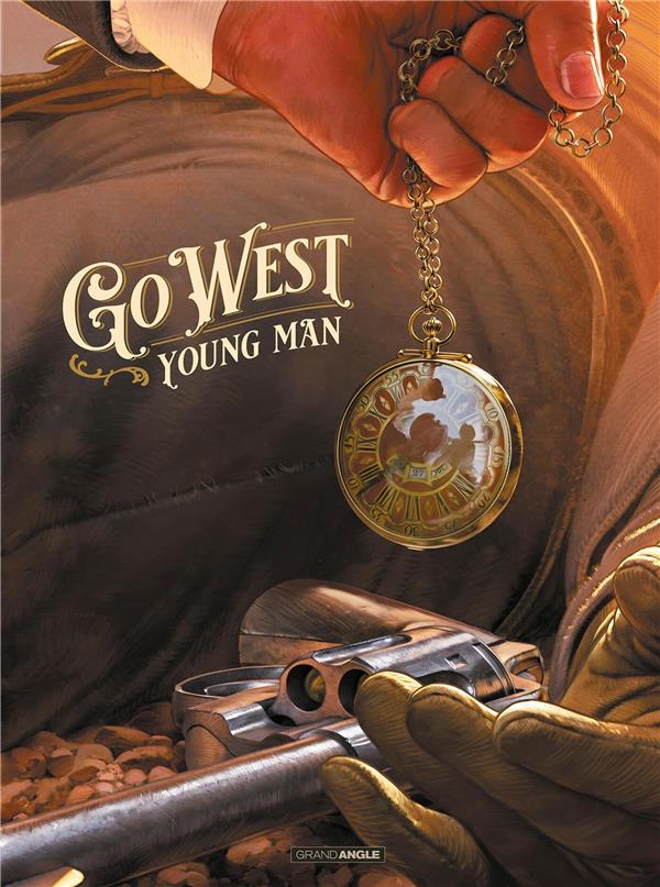 La crème de la crème des auteurs de Western. Go West Young Man